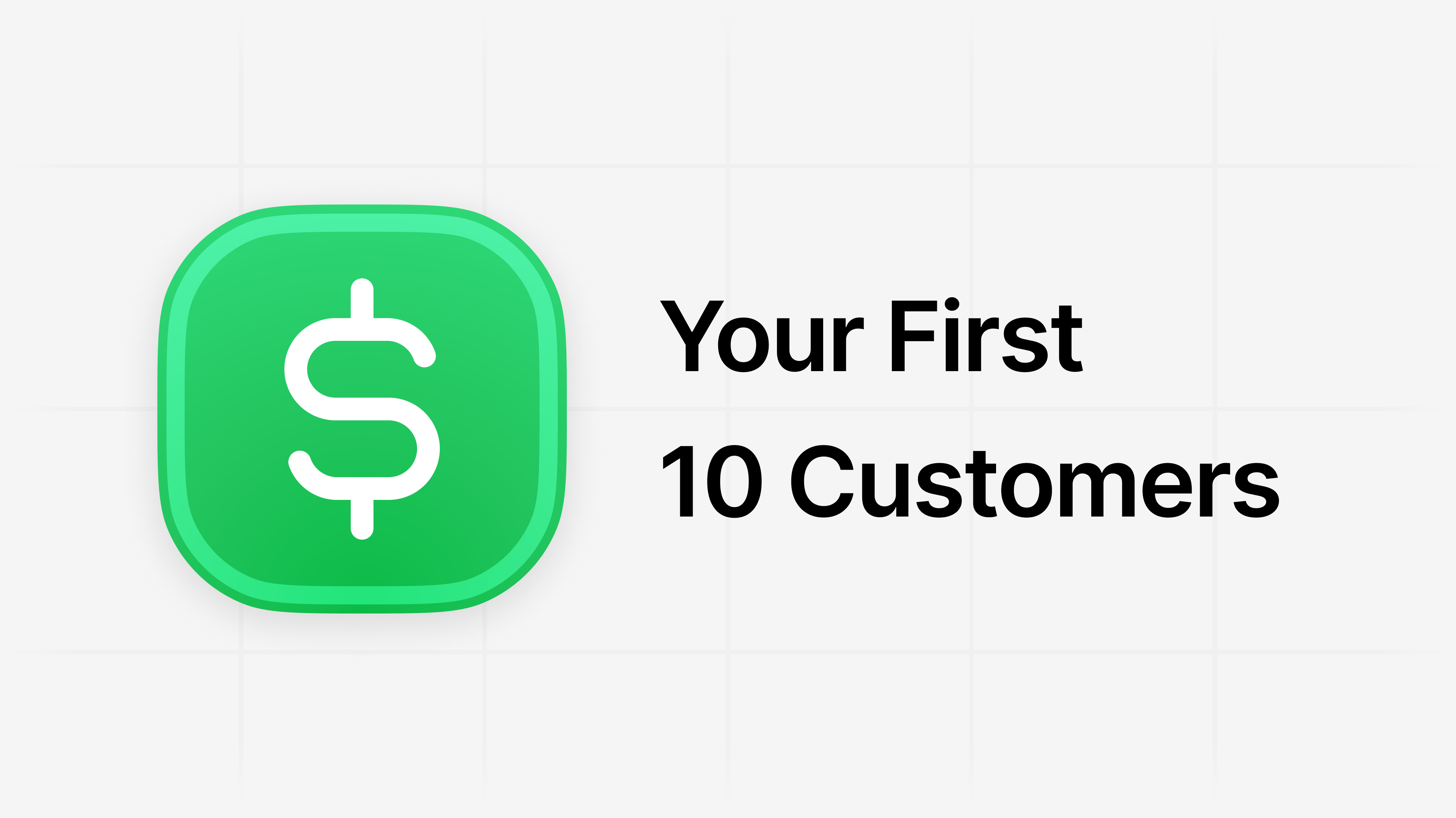 How to Get Your First Ten Customers as a Startup | Warp