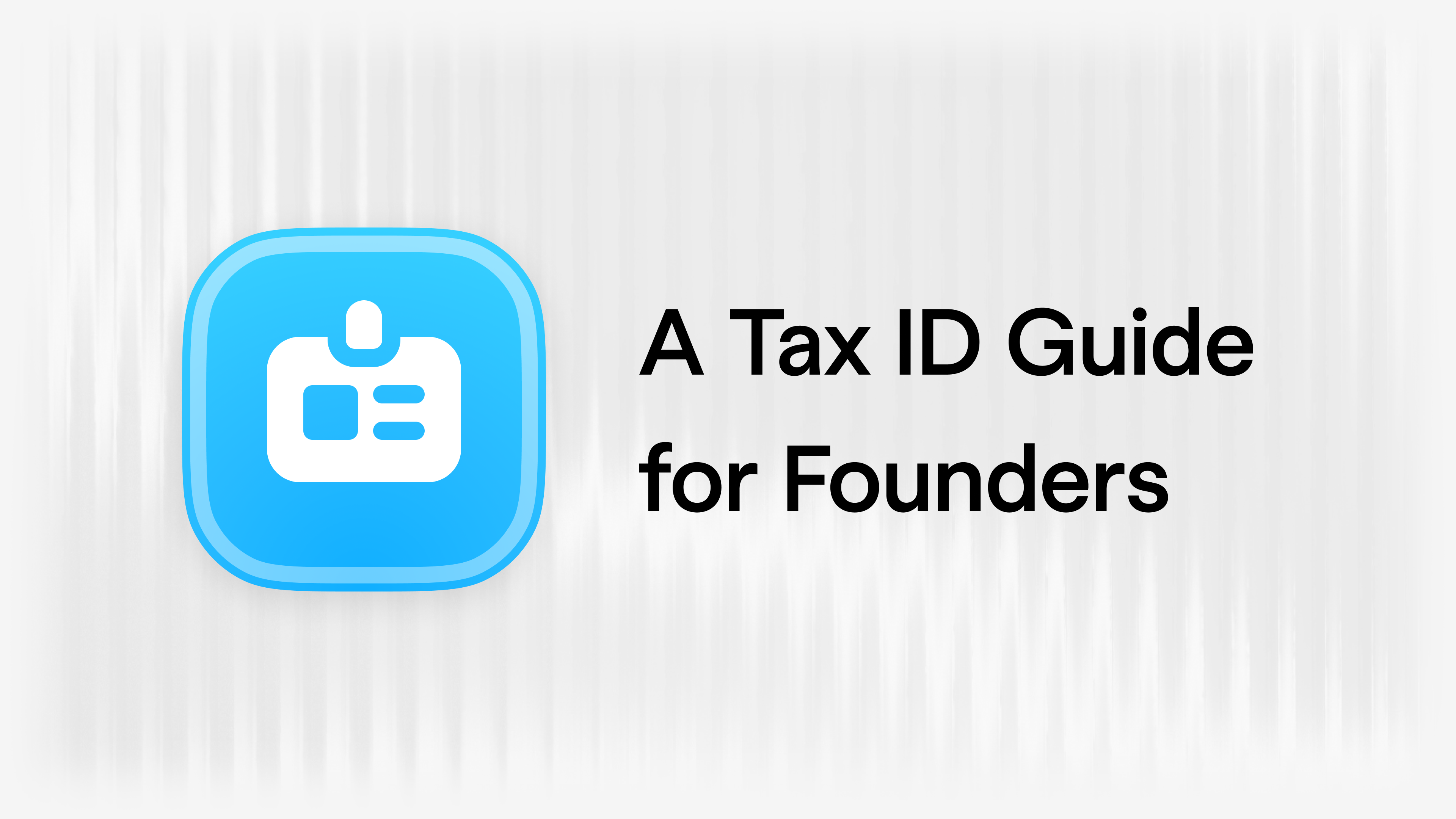 SSN, ITIN, and EIN: A Tax ID Guide for Founders | Warp